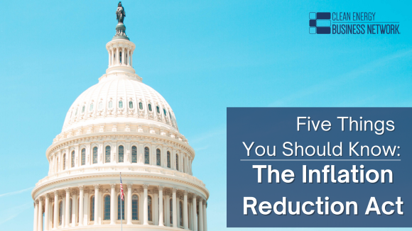Five Things to Know About the Inflation Reduction Act